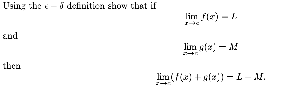 Solved Using the ϵ−δ definition show that if limx→cf(x)=L | Chegg.com