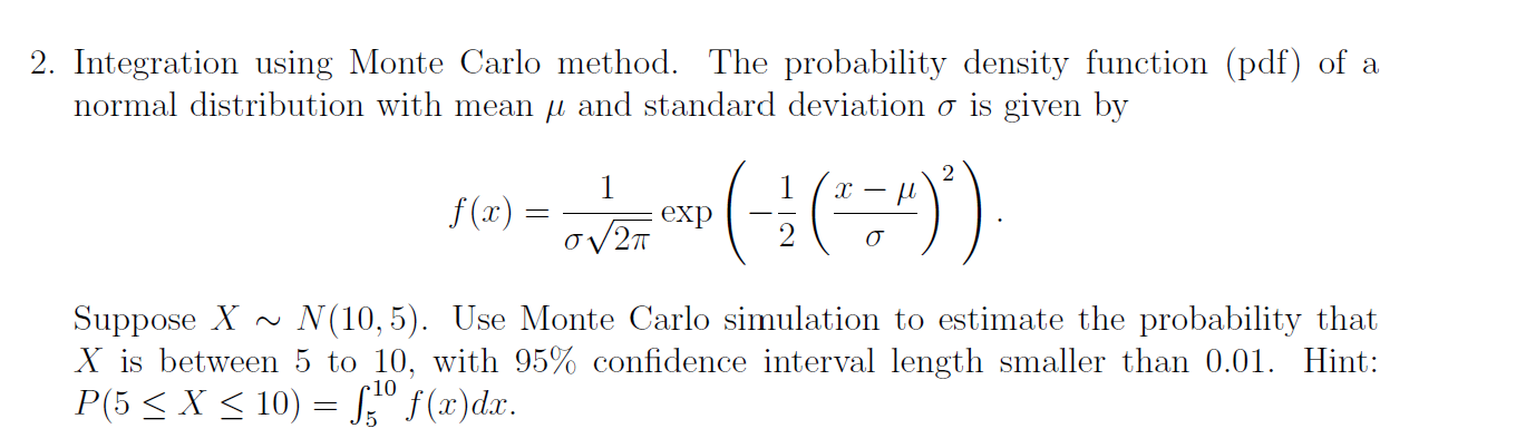 Solved 2. Integration using Monte Carlo method. The | Chegg.com