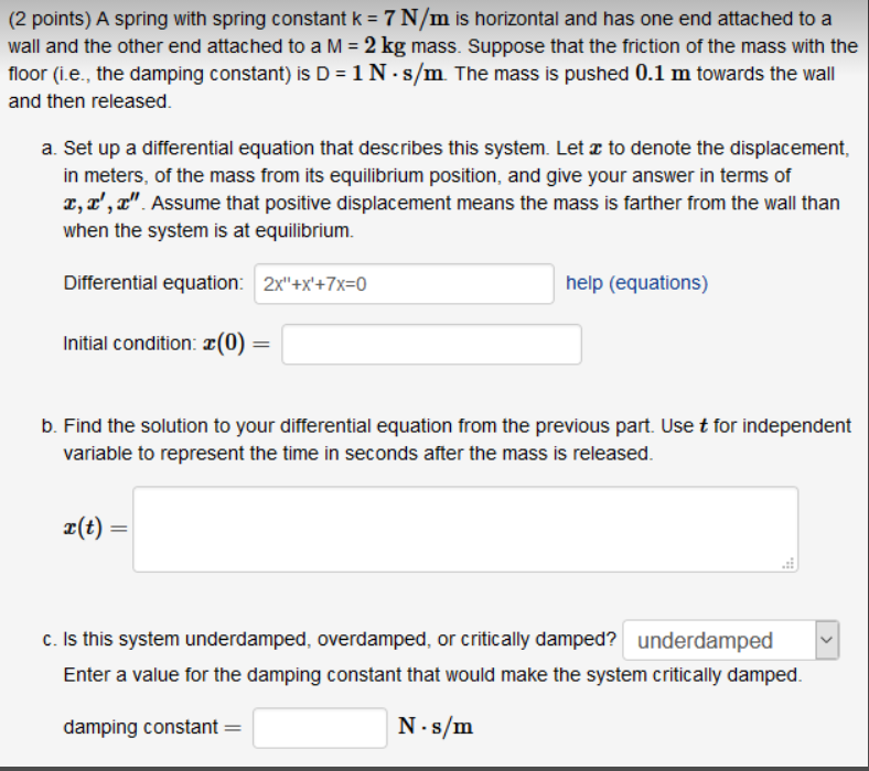 Solved (2 points) A spring with spring constant k = 7 N/m is | Chegg.com