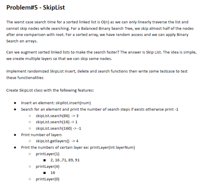 Solved Problem#5 - SkipList The worst case search time for a | Chegg.com