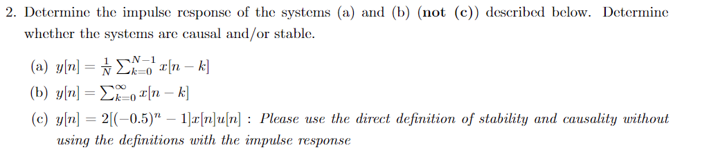 Solved Determine the impulse response of the systems (a) | Chegg.com