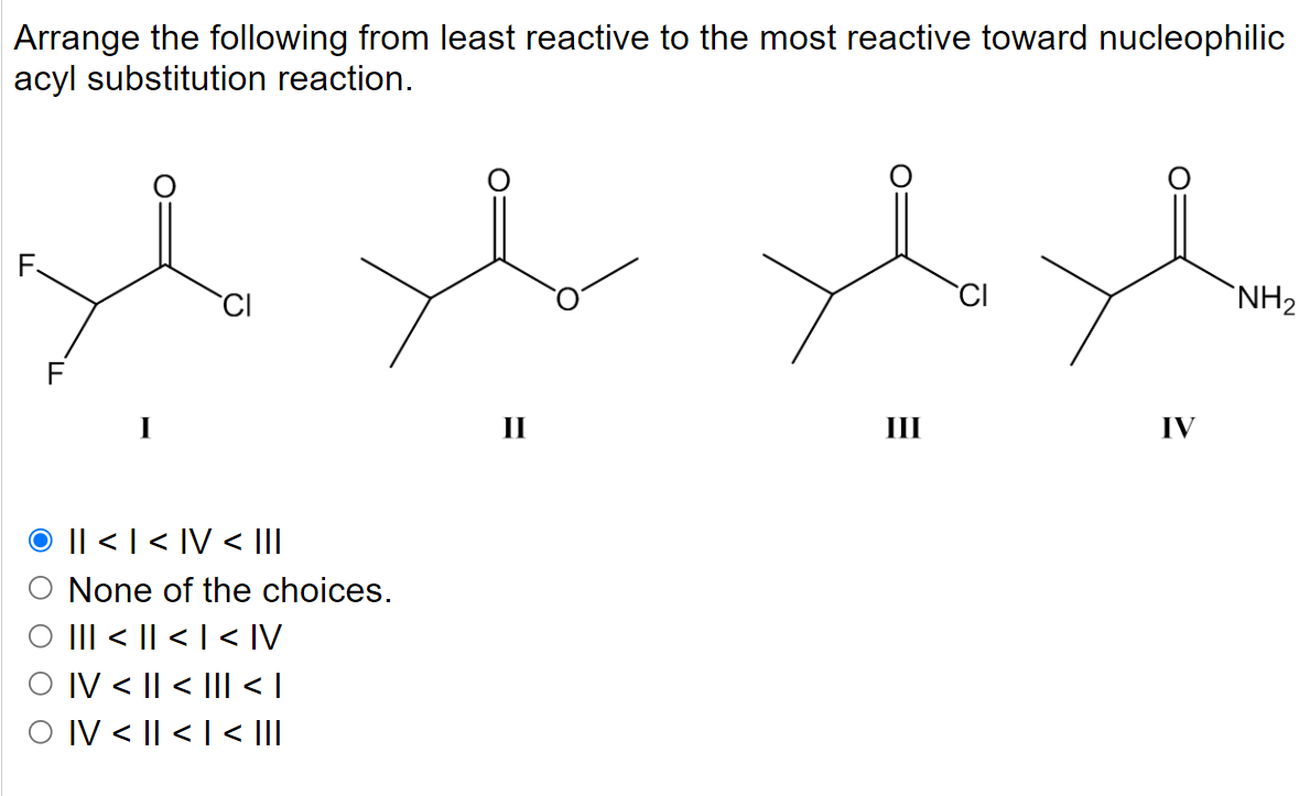 Solved Arrange the following from least reactive to the most | Chegg.com