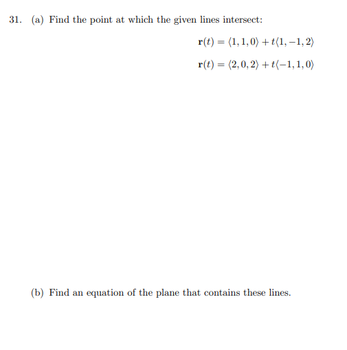 Solved 1. (a) Find the point at which the given lines | Chegg.com