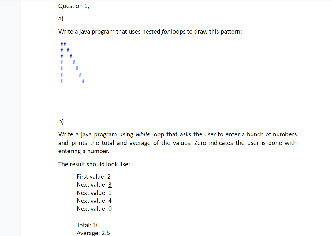 Solved Question 1; a) Write a java program that uses nested | Chegg.com