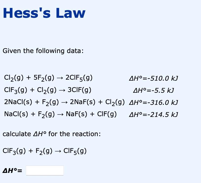 Solved Hess's Law Given the following data: Cl2( g)+5 F2( | Chegg.com