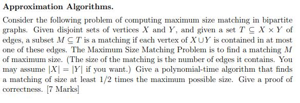 Solved Approximation Algorithms. Consider the following | Chegg.com