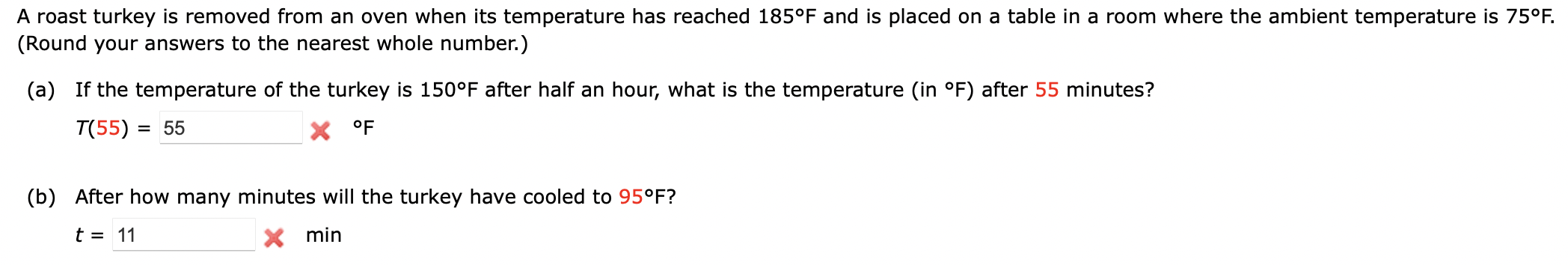 Solved A roast turkey is removed from an oven when its | Chegg.com