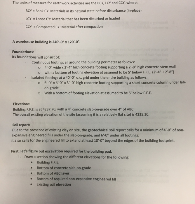 The units of measure for earthwork activities are the | Chegg.com