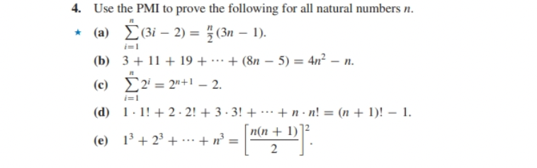 Solved 4. Use the PMI to prove the following for all natural | Chegg.com