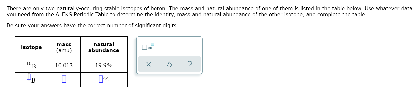 Solved There are only two naturally-occuring stable isotopes | Chegg.com