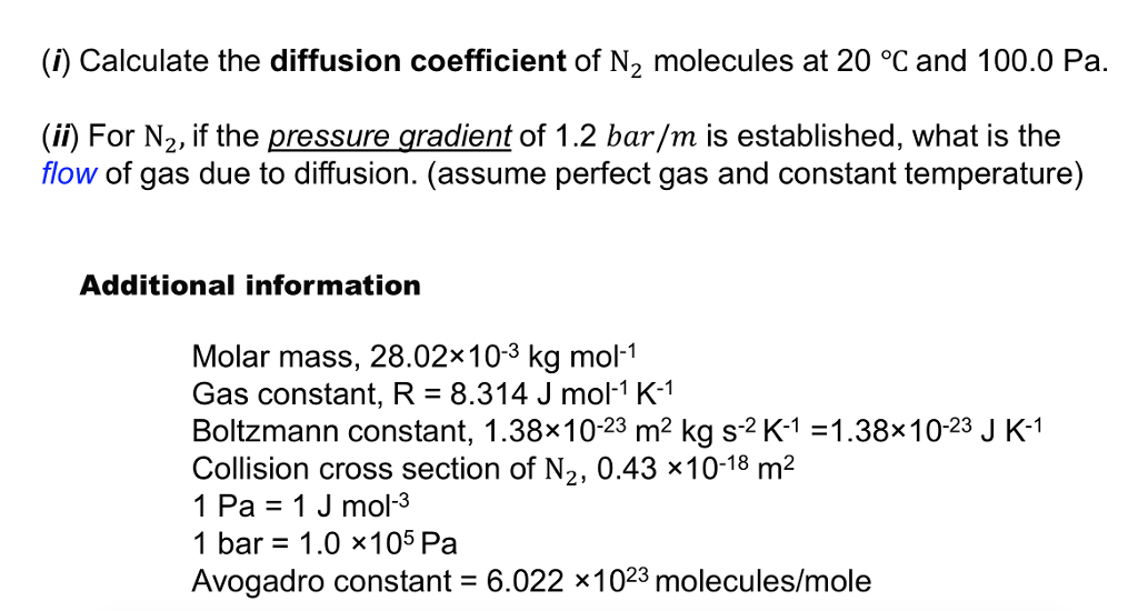Solved (i) Calculate the diffusion coefficient of N2 | Chegg.com