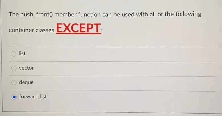 Solved The push_front() member function can be used with all | Chegg.com