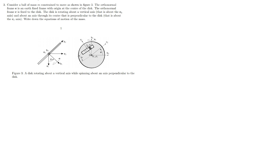 Solved 3. Consider a ball of mass m constrained to move as | Chegg.com