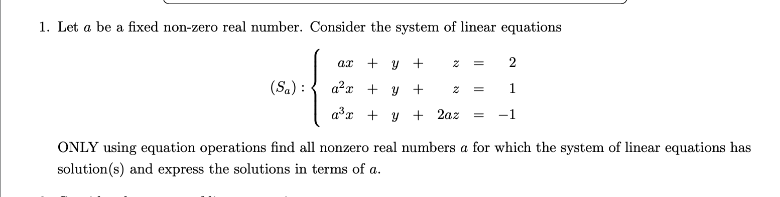 Solved 1. Let a be a fixed non-zero real number. Consider | Chegg.com