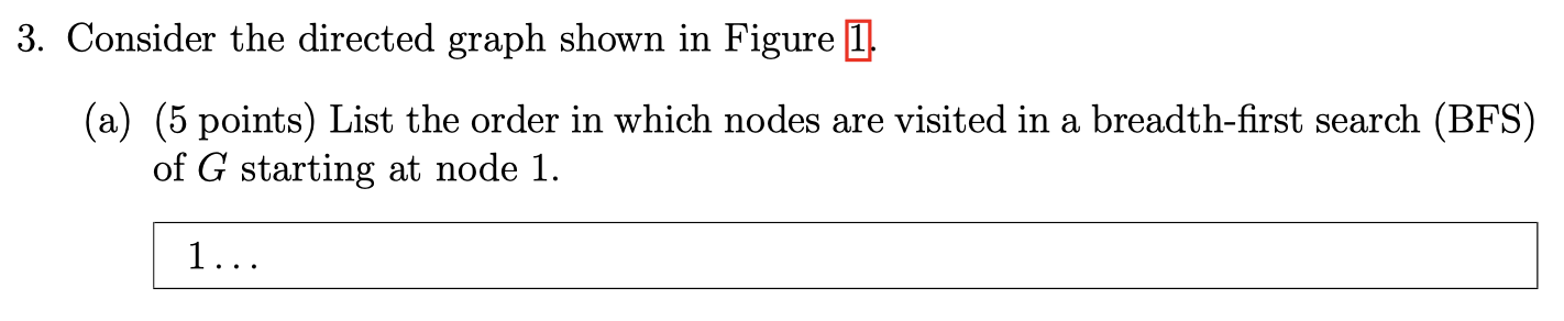 Solved 1 2 3 4 5 6 7 8 Figure 1: Directed graph G 3. | Chegg.com