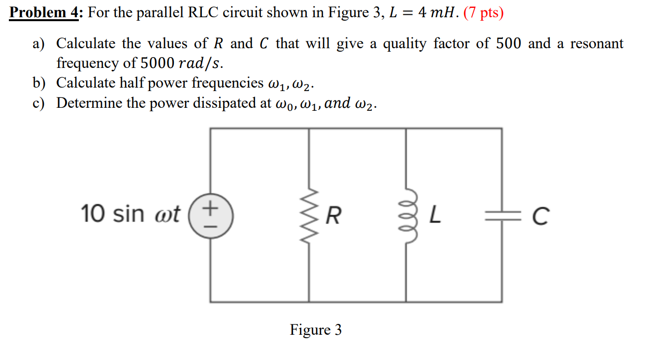 Solved Problem 4: For the parallel RLC circuit shown in | Chegg.com