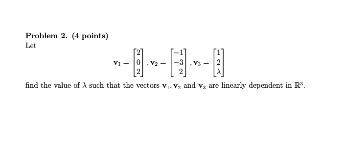 Solved Problem 2. (4 points) Let | Chegg.com