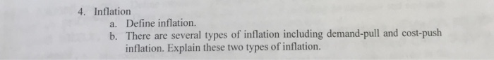 Solved 4. Inflation a. Define inflation. b. There are | Chegg.com