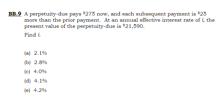 Solved BB.9 A perpetuity-due pays $275 now, and each | Chegg.com
