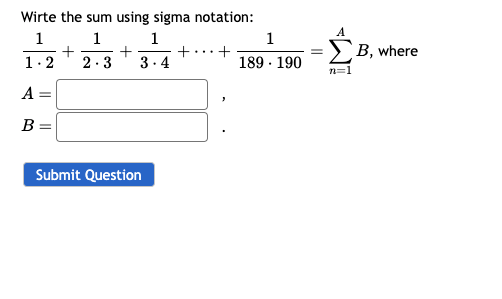 Solved Wirte the sum using sigma notation: | Chegg.com
