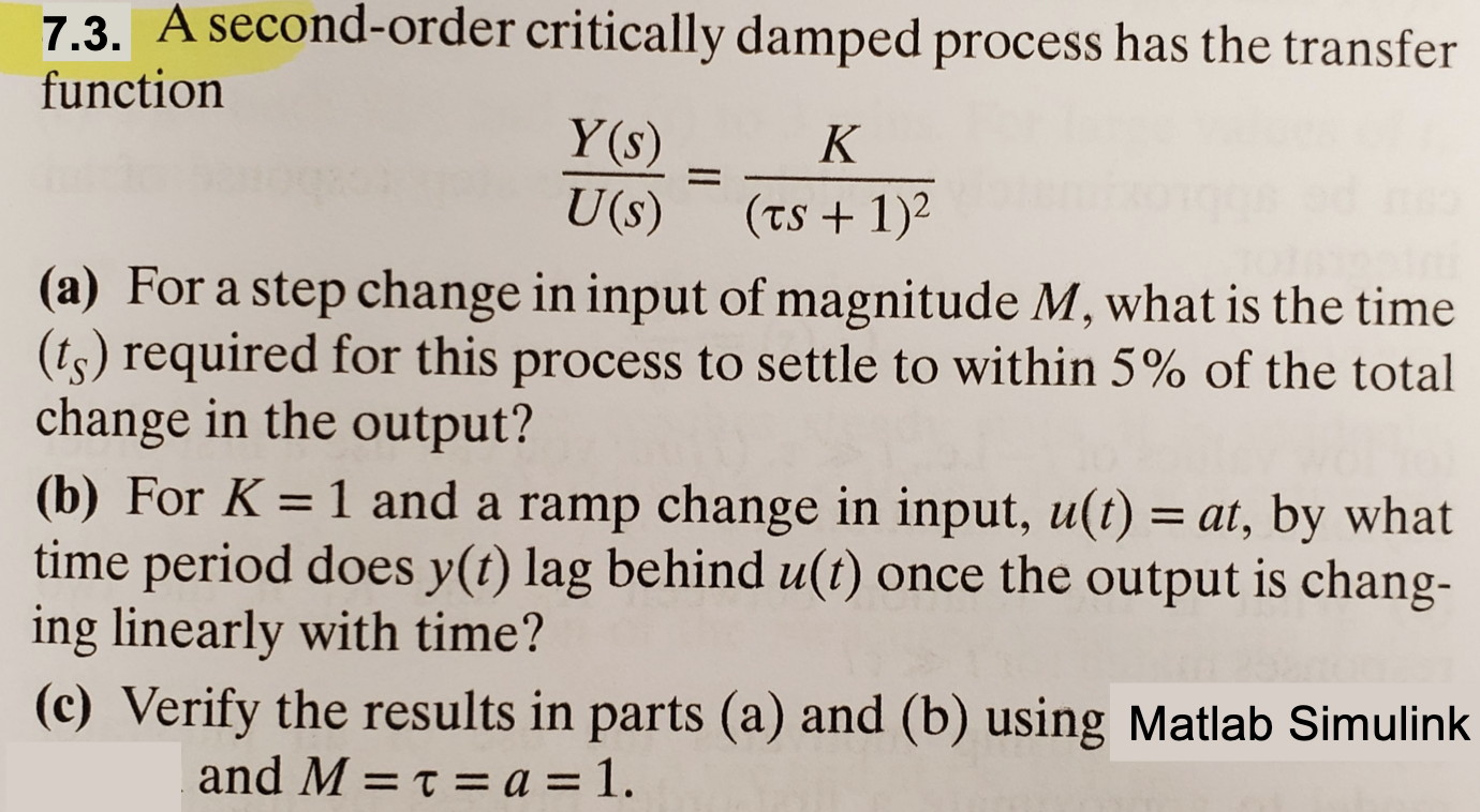 Solved 7.3. A second-order critically damped process has the | Chegg.com