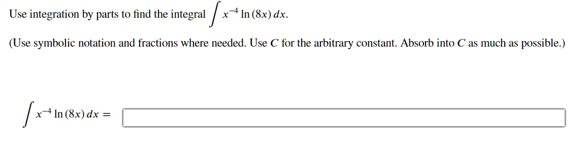 Solved Use integration by parts to find the integral | Chegg.com