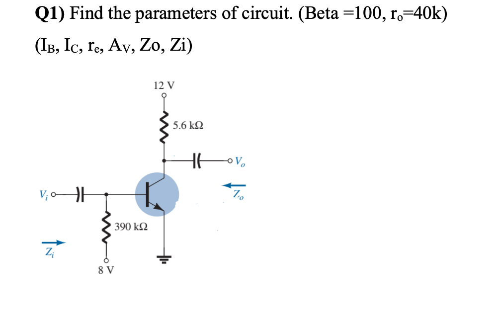 Solved Q1) Find the parameters of circuit. (Beta | Chegg.com