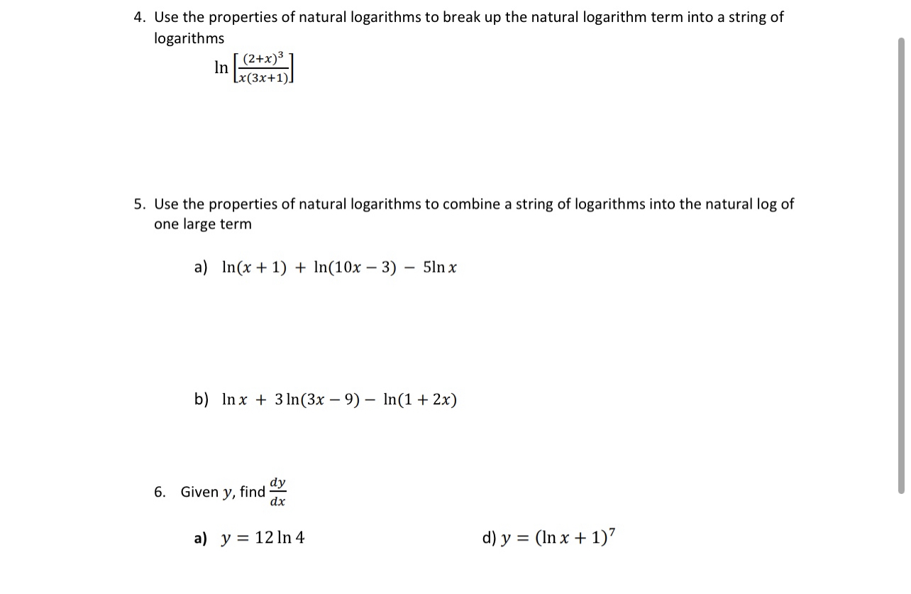 Solved 4. Use the properties of natural logarithms to break | Chegg.com
