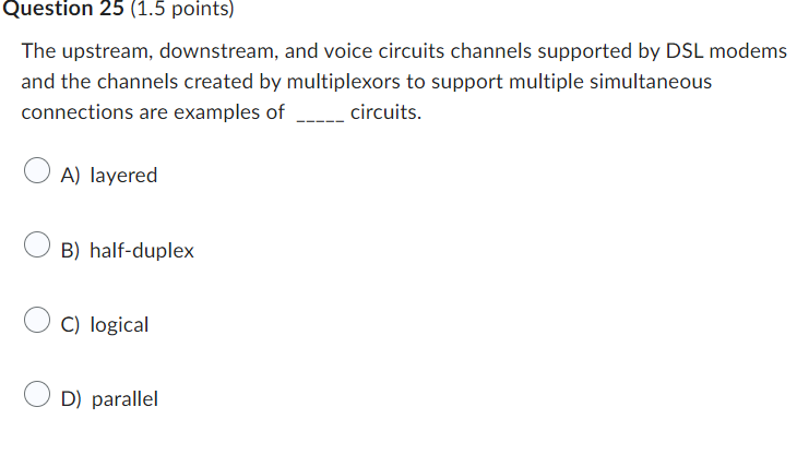 Solved The upstream, downstream, and voice circuits channels | Chegg.com