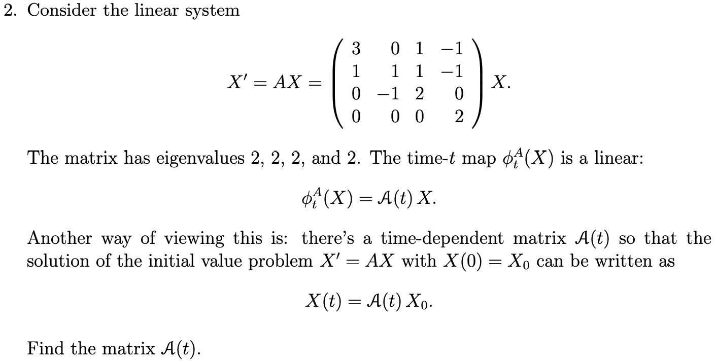 Solved 2. Consider the linear system X' = AX = / 3 1 ? 0 10 | Chegg.com