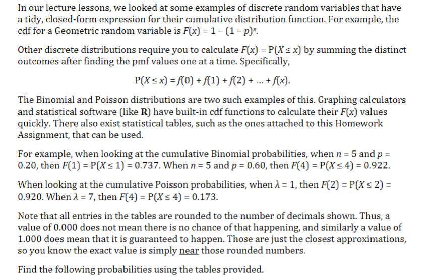 Solved . v. P(X ≤ 4) when X is Poisson(λ = 4) vi. P(X ≥ 11) | Chegg.com