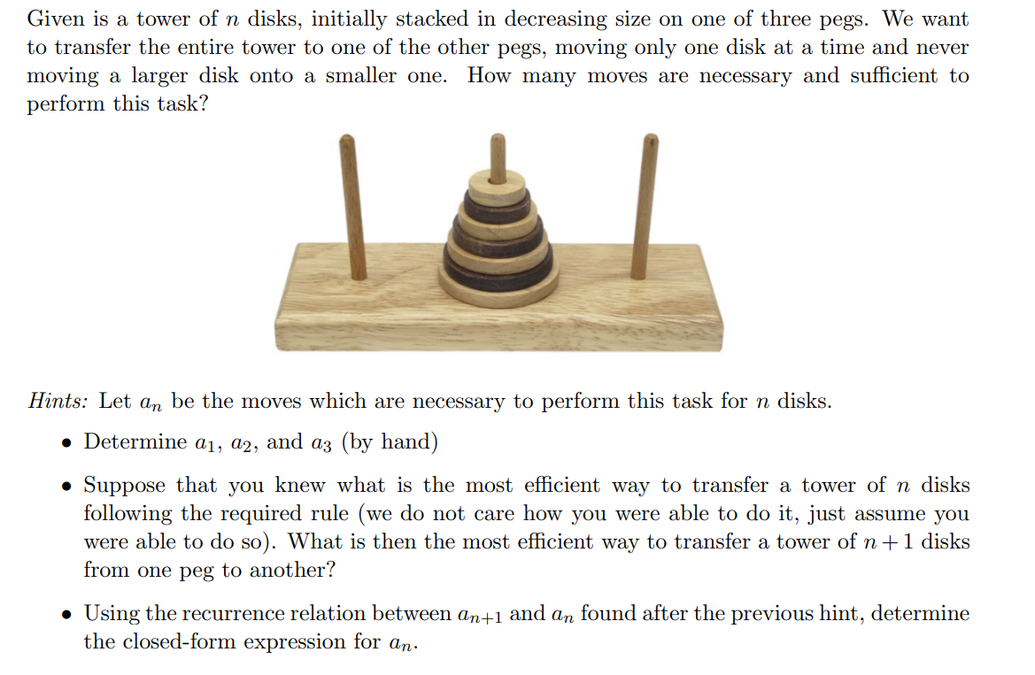 Solved Given is a tower of n disks, initially stacked in | Chegg.com