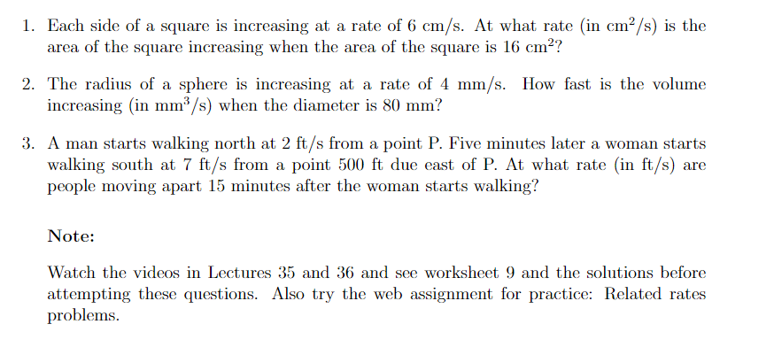 Solved 1. Each side of a square is increasing at a rate of 6 | Chegg.com