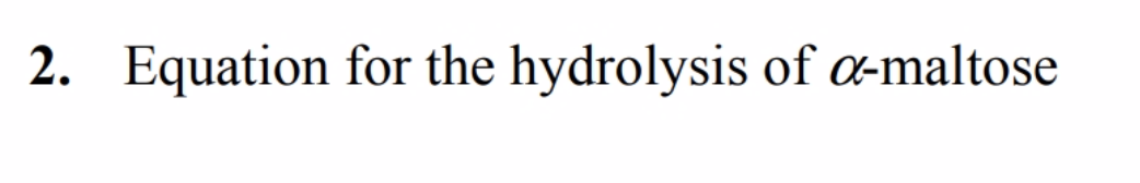 Solved B. Disaccharides 1. a-maltose 2. Equation for the | Chegg.com