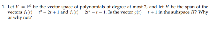 Solved 1. Let V = P2 be the vector space of polynomials of | Chegg.com