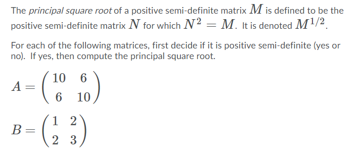 Solved The principal square root of a positive semi-definite | Chegg.com