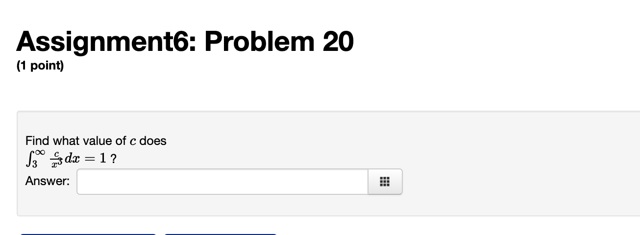 Solved Assignment6: Problem 20 (1 point) Find what value of | Chegg.com