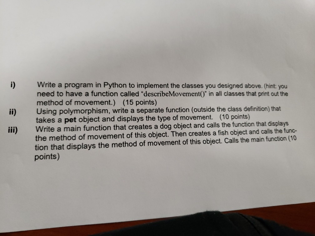 Solved i) Write a program in Python to implement the classes | Chegg.com