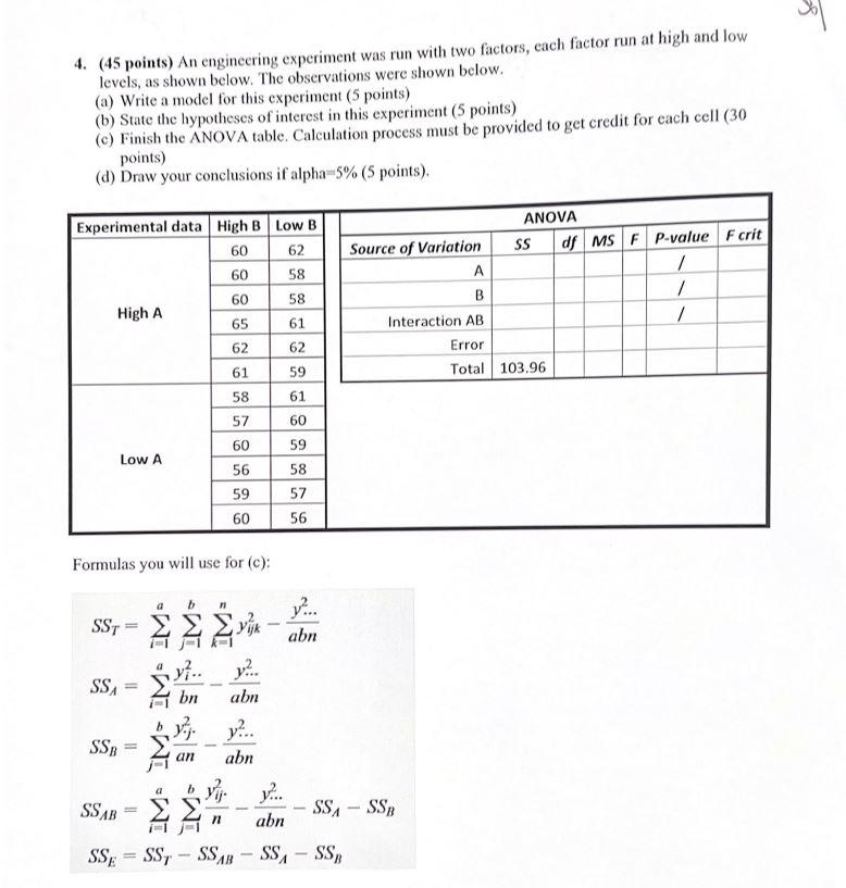4. (45 points) An enginecring experiment was run with | Chegg.com