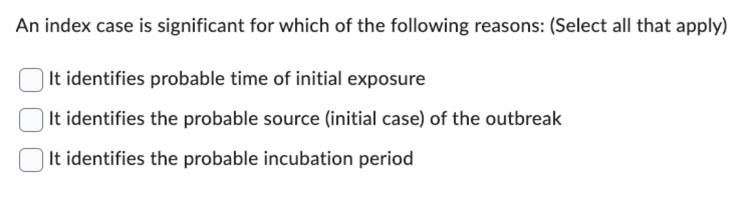 Solved Which ones apply ?An index case is significant for | Chegg.com