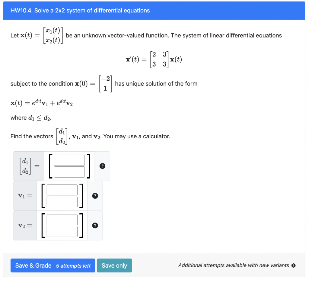 Solved Let x(t)=[x1(t)x2(t)] be an unknown vector-valued | Chegg.com