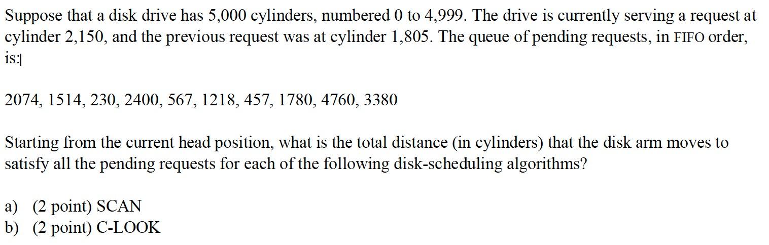 Solved Suppose that a disk drive has 5,000 cylinders, | Chegg.com