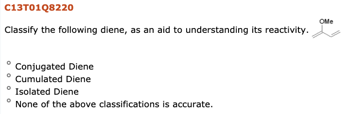 Solved C13T0128220 OME Classify the following diene, as an | Chegg.com