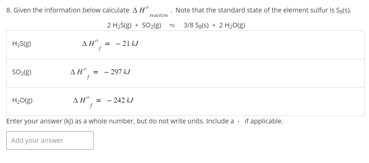 Solved 8. Given the information below calculate ΔHo reaction | Chegg.com
