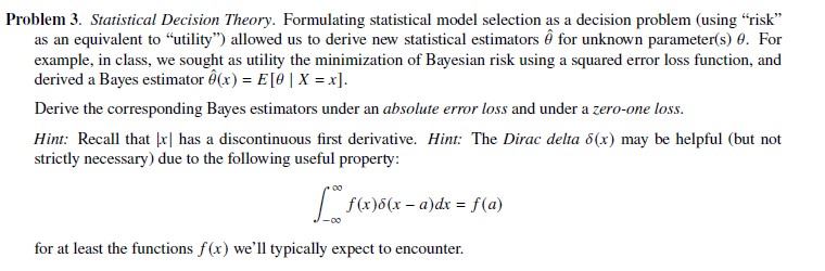 Solved Problem 3. ﻿Statistical Decision Theory. Formulating | Chegg.com