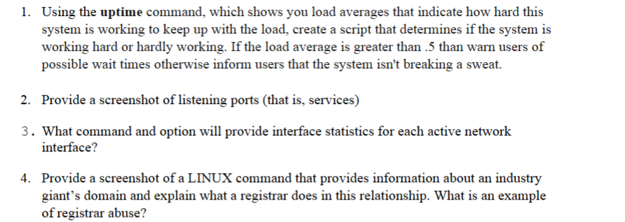 Solved 1. Using the uptime command, which shows you load | Chegg.com