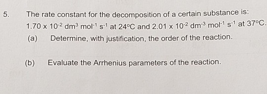 Solved The rate constant for the decomposition of a certain | Chegg.com