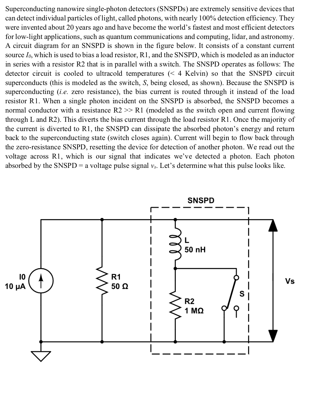 Solved Superconducting Nanowire Single Photon Detectors