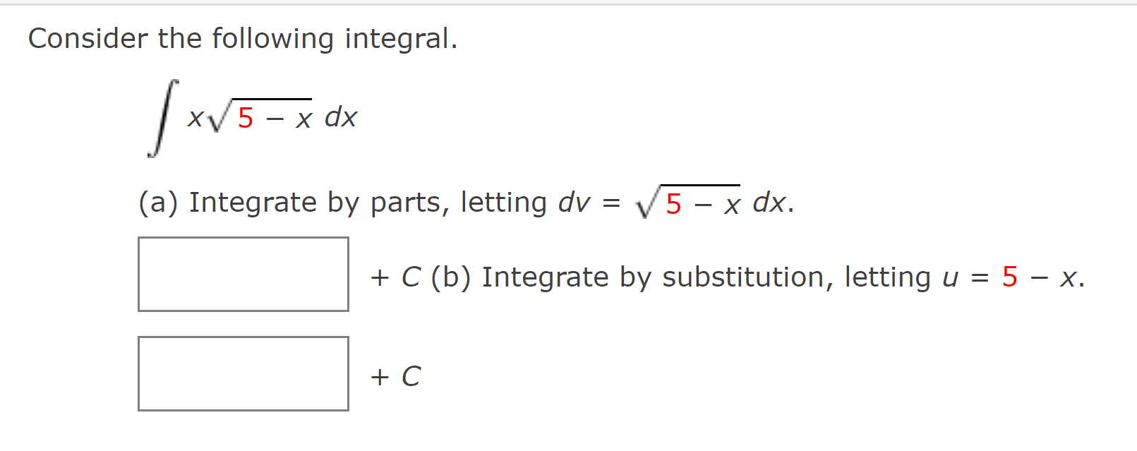 Solved Consider the following integral. ∫x5−xdx (a) | Chegg.com