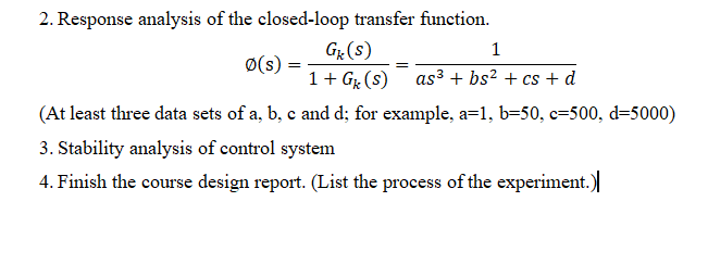 Solved Topic:Stability analysis of control | Chegg.com